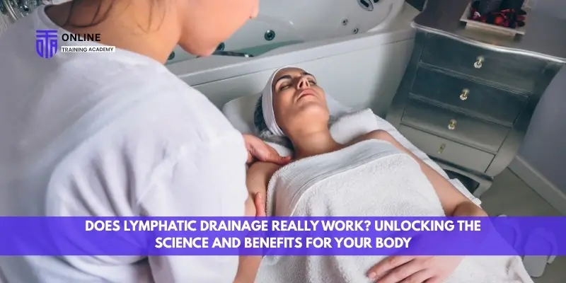 Does Lymphatic Drainage Really Work? Unlocking The Science And Benefits ...